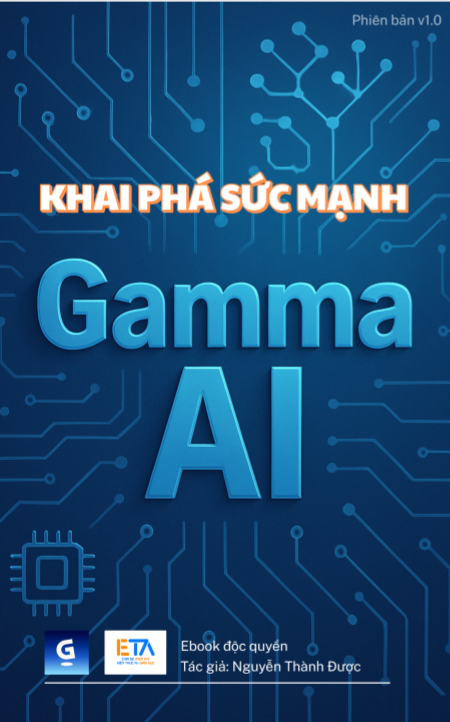 Ebook Gamma AI PRO - Phổ cập AI tới toàn thể giáo viên Việt Nam
